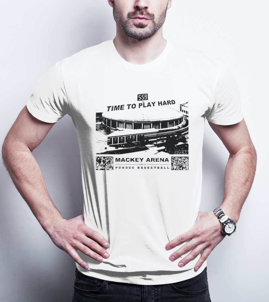 Mackey Arena Home Of Purdue Basketball Time To Play Hard T-Shirt