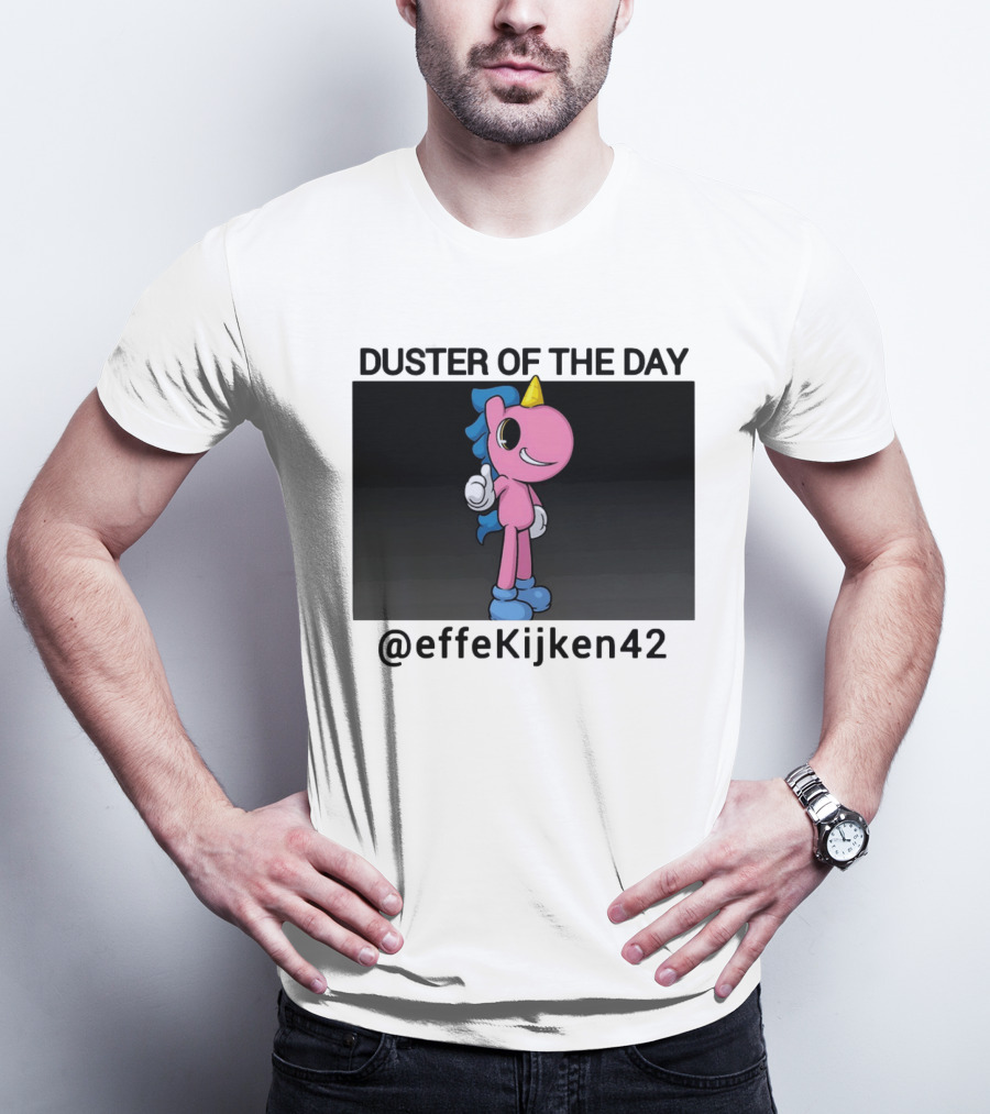 Duster Of The Day Unicorn @effeKijken42 T-Shirt