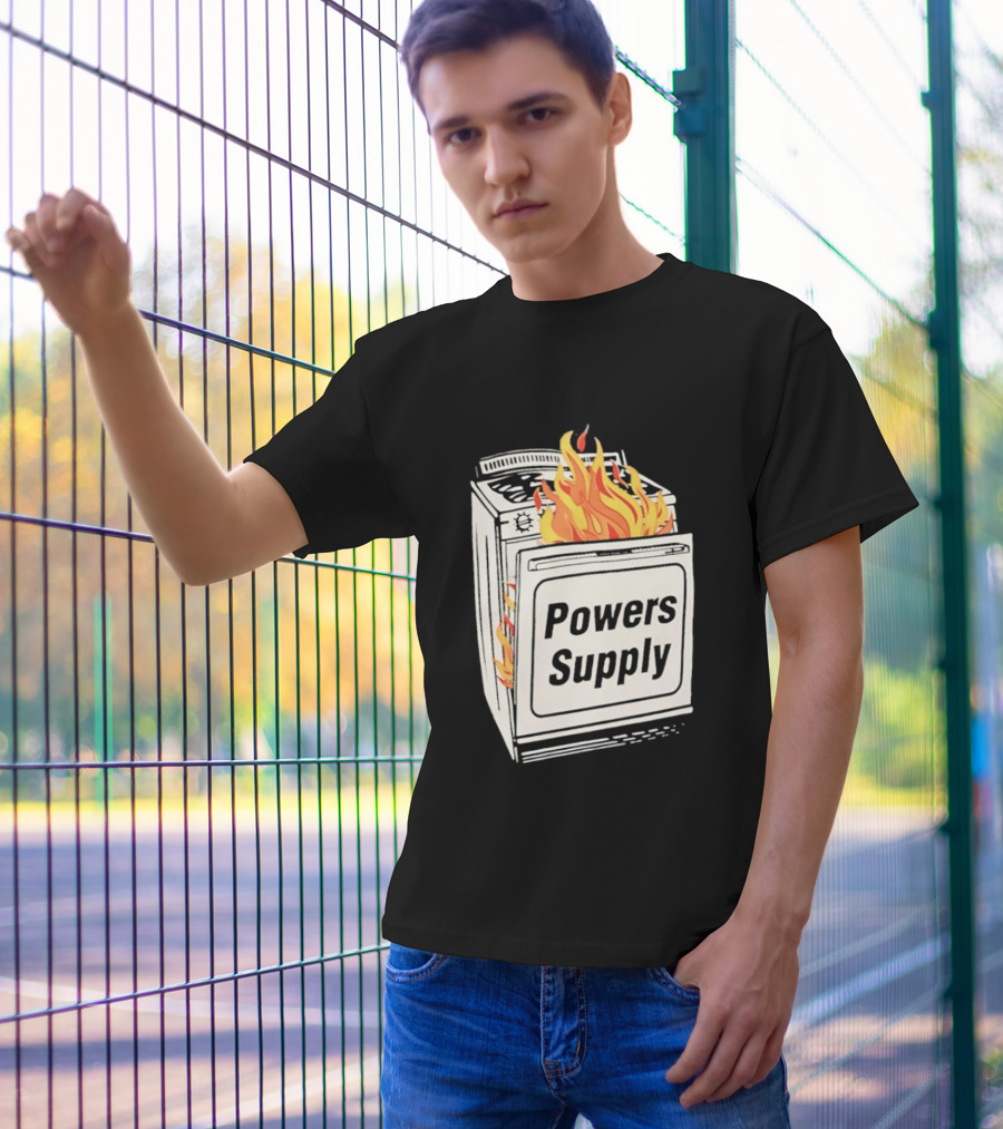 Burning Powers Supply Flaming Stove T-Shirt