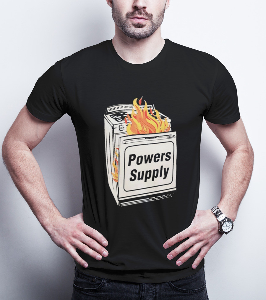 Burning Powers Supply Flaming Stove T-Shirt