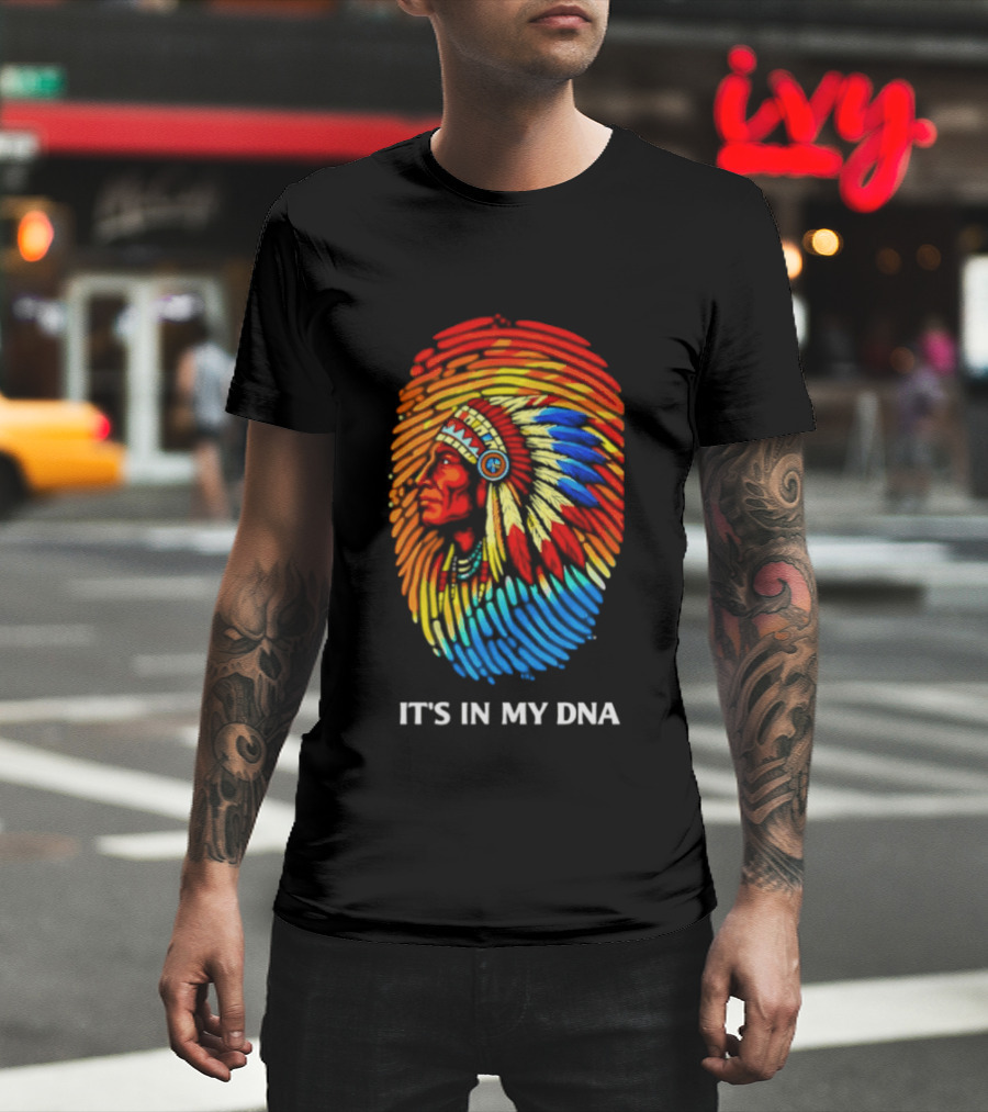 It's In My DNA Native American Feathered Headdress T-Shirt