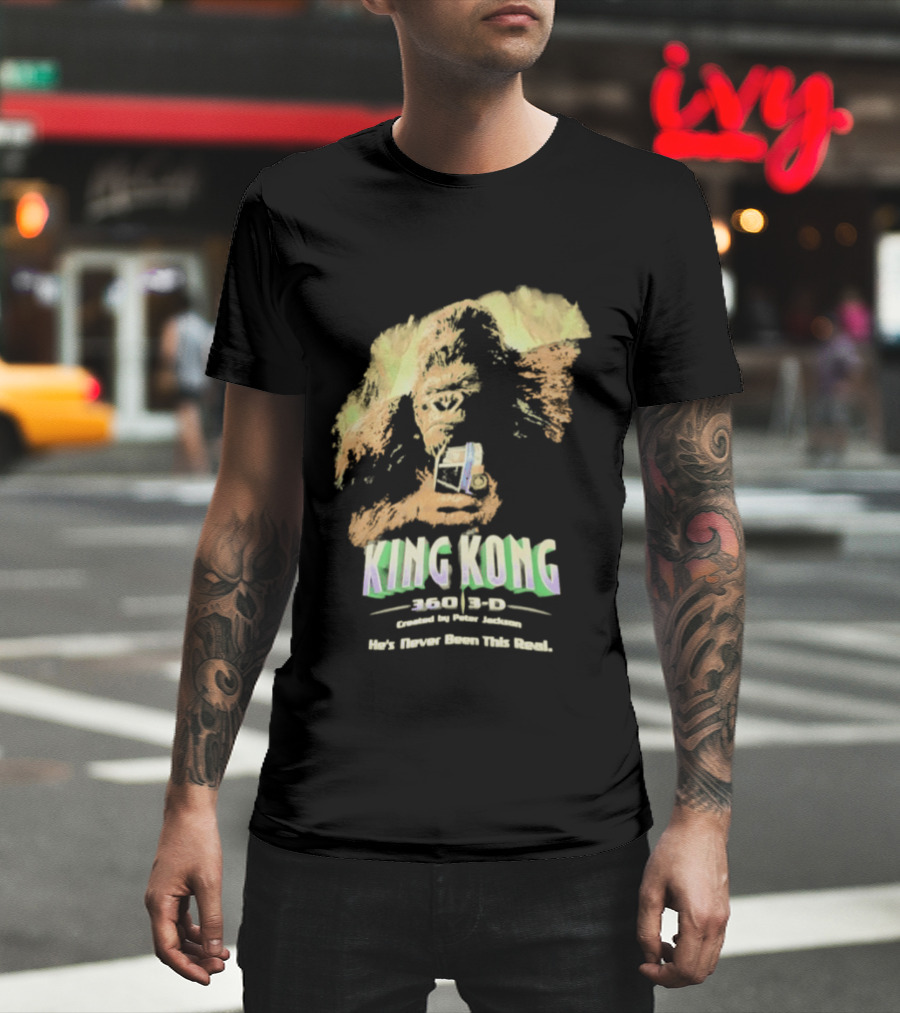 King Kong 360 3D Steven Spielberg Peter Jackson He's Never Been This Real T-Shirt