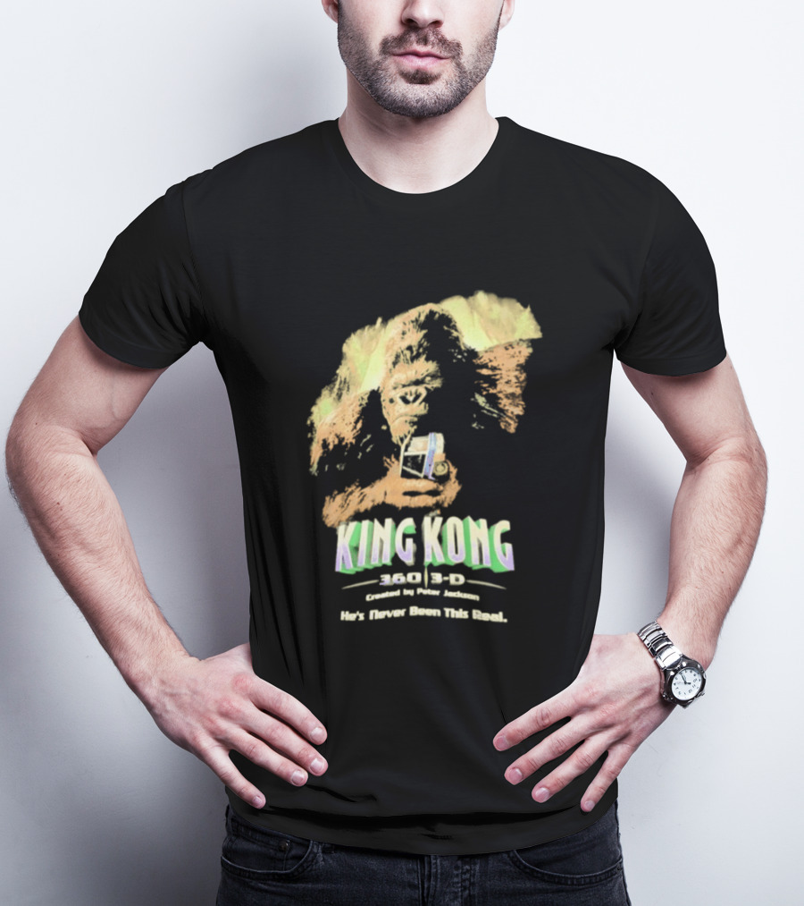 King Kong 360 3D Steven Spielberg Peter Jackson He's Never Been This Real T-Shirt