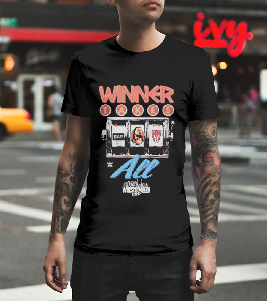 WWE WrestleMania Roman Reigns Winner Takes All Slot Machine T-Shirt