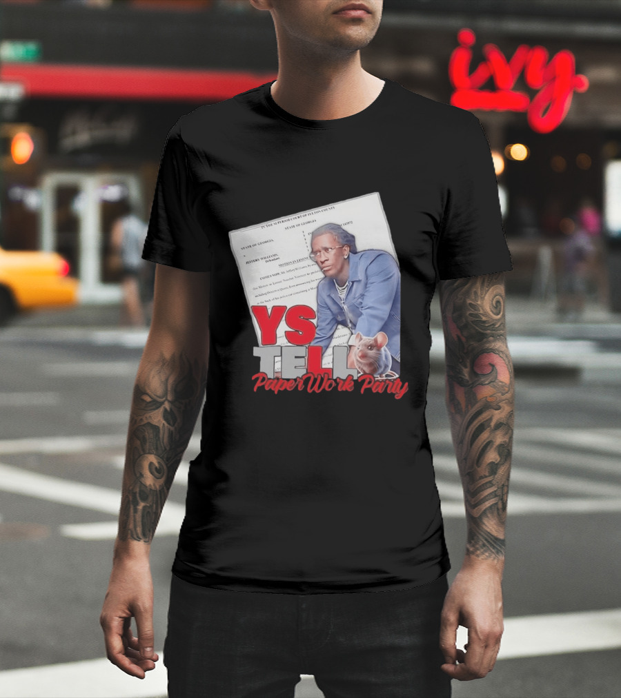 YS Tell Paperwork Party Young Thug YES T-Shirt