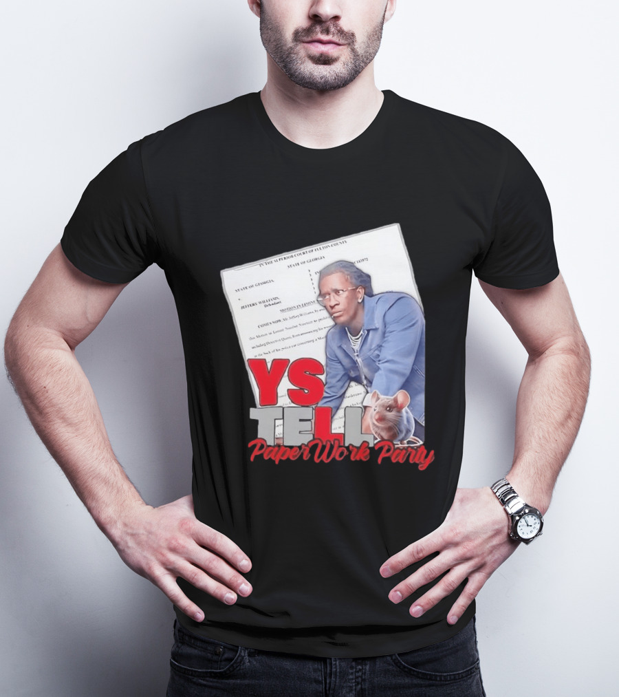 YS Tell Paperwork Party Young Thug YES T-Shirt