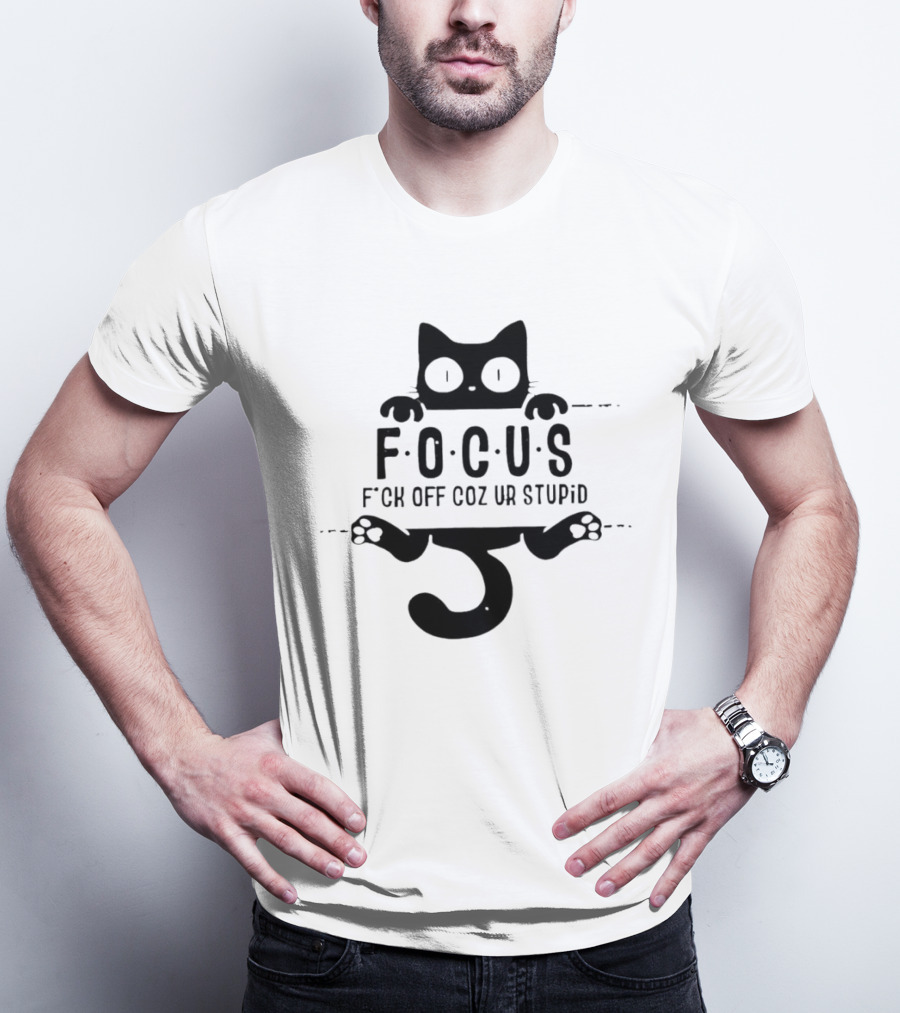 Feline Focus Humor F*ck Off Coz Ur Stupid Black Cat T-Shirt