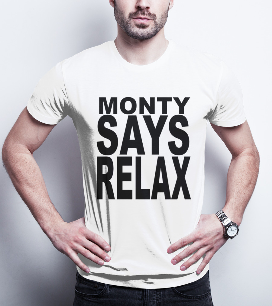 Monty Says Relax 80s T-Shirt