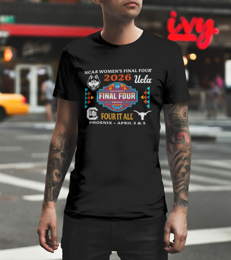 NCAA Women's Final Four 2026 Phoenix Four It All April 3 5 T-Shirt