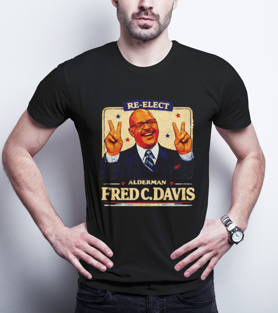 Fred C Davis Alderman Re Elect 2026 Peace Sign Campaign T-Shirt