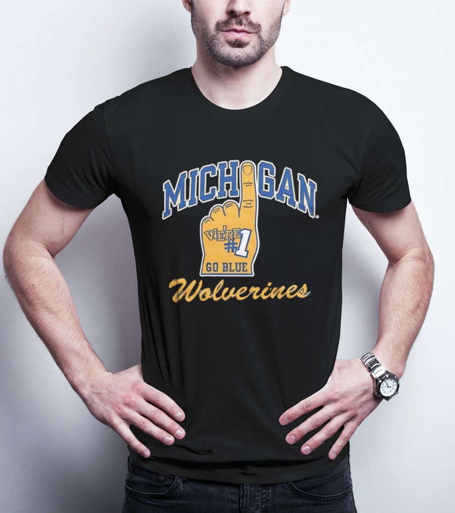 Michigan Wolverines We're Number 1 Go Blue T-Shirt