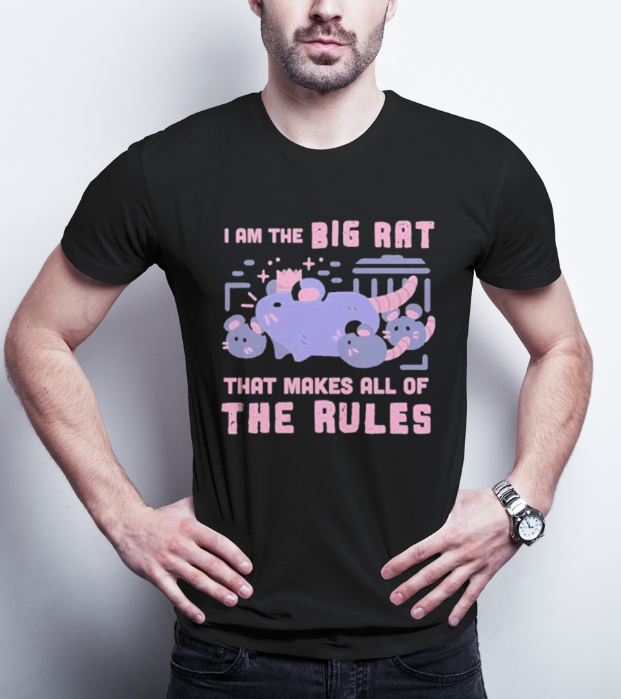 I Am The Big Rat That Makes All Of The Rules Pink Cartoon T-Shirt