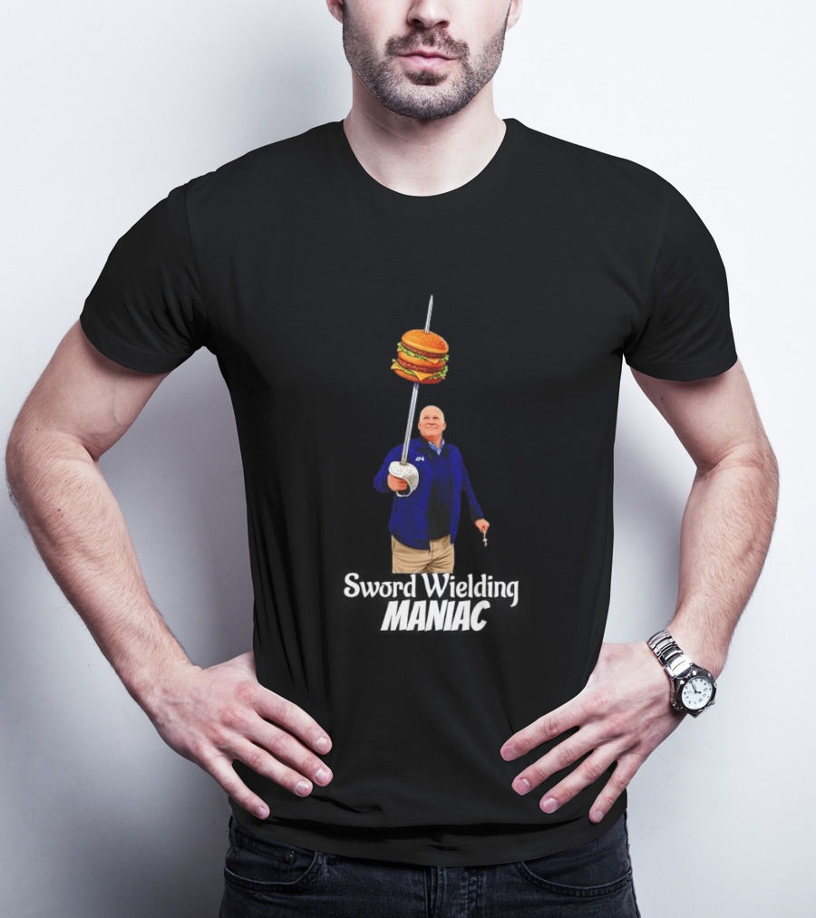 Double Burger Sword Wielding Maniac T-Shirt