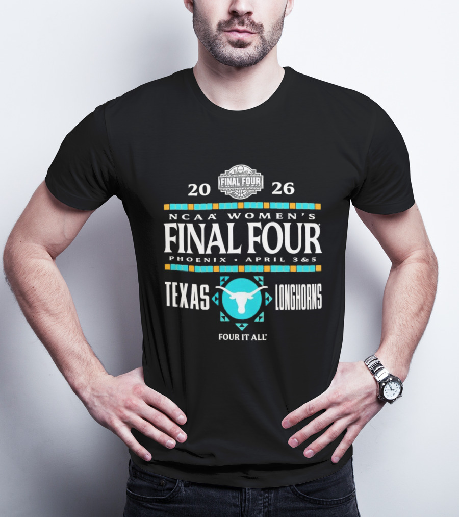 Texas Longhorns NCAA Women's Basketball Final Four 2026 Phoenix April 3 And 5 T-Shirt
