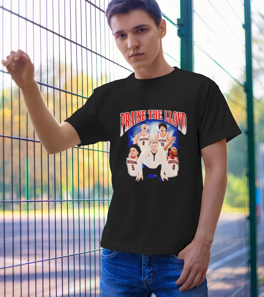 Arizona Wildcats Basketball Praise The Lloyd Coach Tommy Lloyd T-Shirt