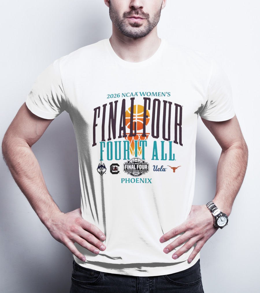 2026 NCAA Women's Basketball Final Four UConn UCLA Texas Gamecocks Phoenix T-Shirt