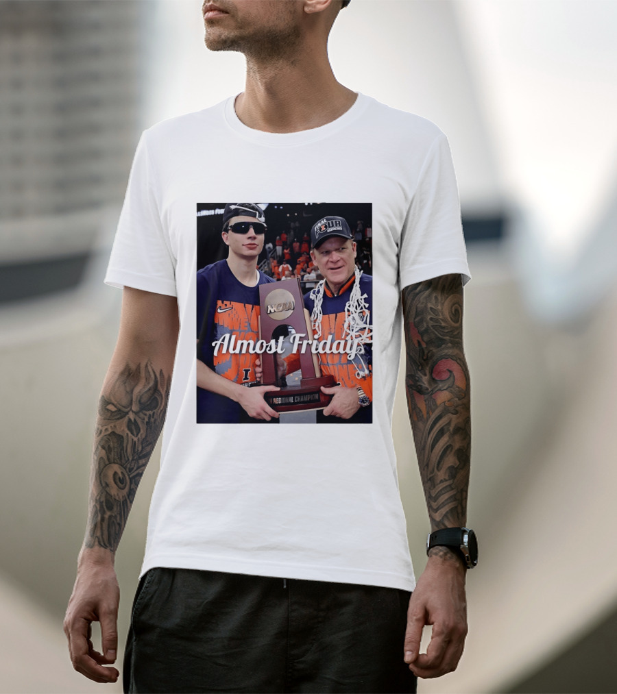 Almost Friday Brad Underwood NCAA Final Four Illinois Fighting Illini Regional Champion Trophy T-Shirt