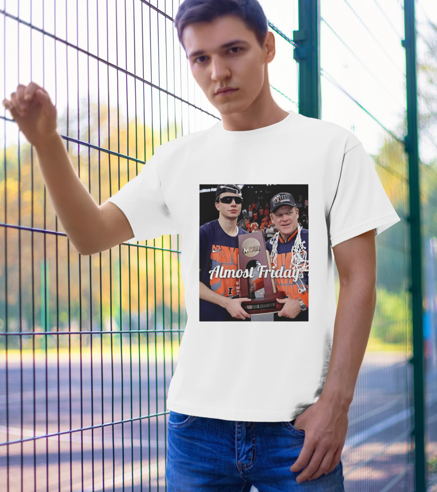 Almost Friday Brad Underwood NCAA Final Four Illinois Fighting Illini Regional Champion Trophy T-Shirt