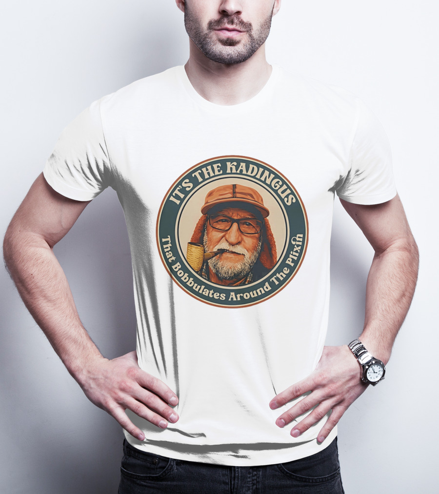 It's The Kadingus That Bobbulates Around The Plixin Retro Pipe Smoking Man With Glasses And Cap T-Shirt
