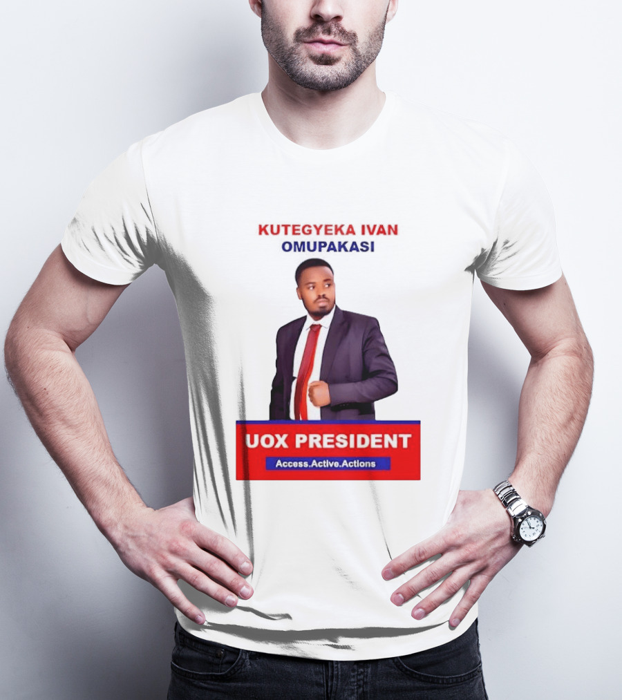 Kutegyeka Ivan Omupakasi UOX President Access Active Actions T-Shirt