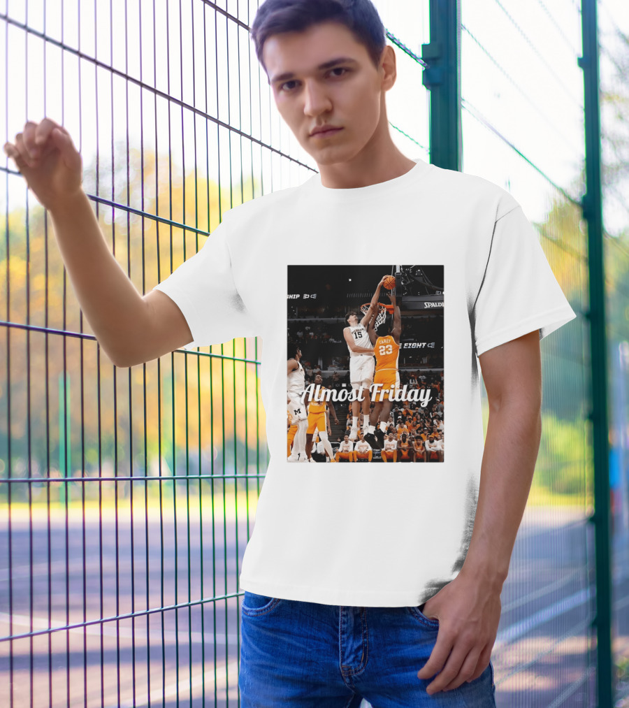 Tennessee Volunteers Vs Michigan Wolverines NCAA Elite Eight Almost Friday Basketball Action T-Shirt