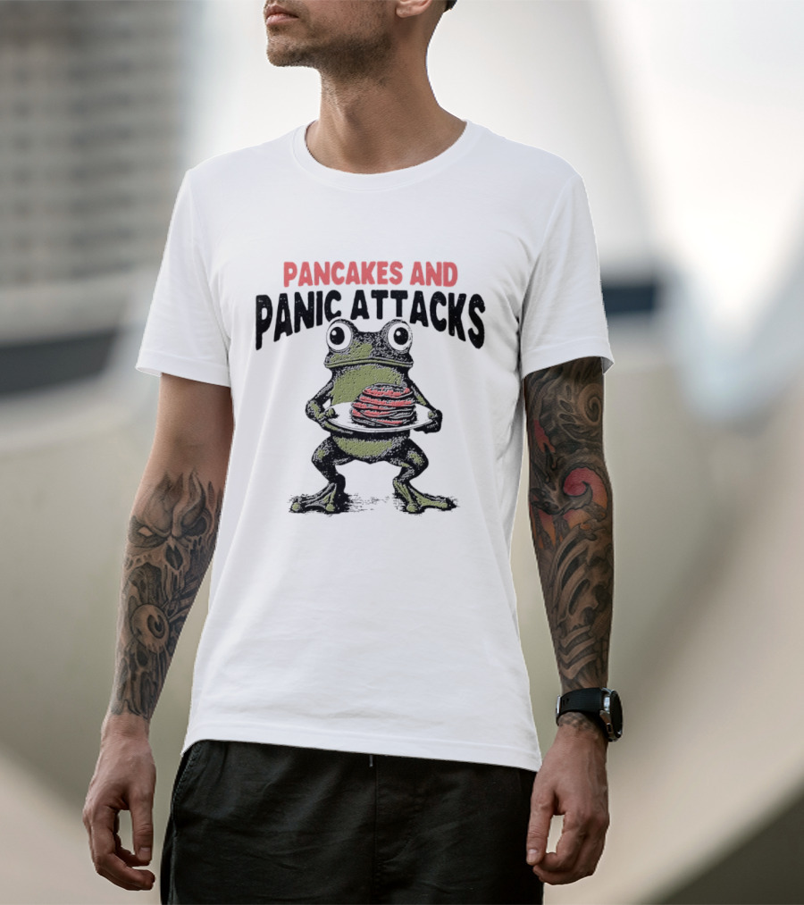 Pancakes And Panic Attacks Funny Anxiety Frog T-Shirt