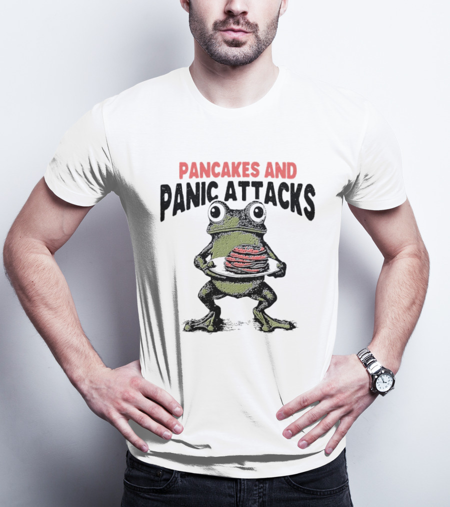 Pancakes And Panic Attacks Funny Anxiety Frog T-Shirt