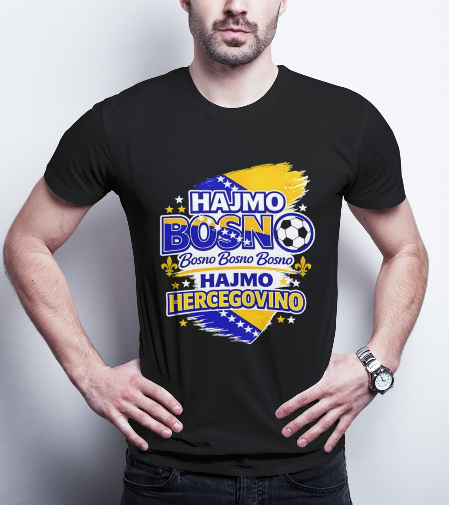 Hajmo Bosno Bosno Bosno Hajmo Hercegovino Bosnia World Cup 2026 Soccer T-Shirt