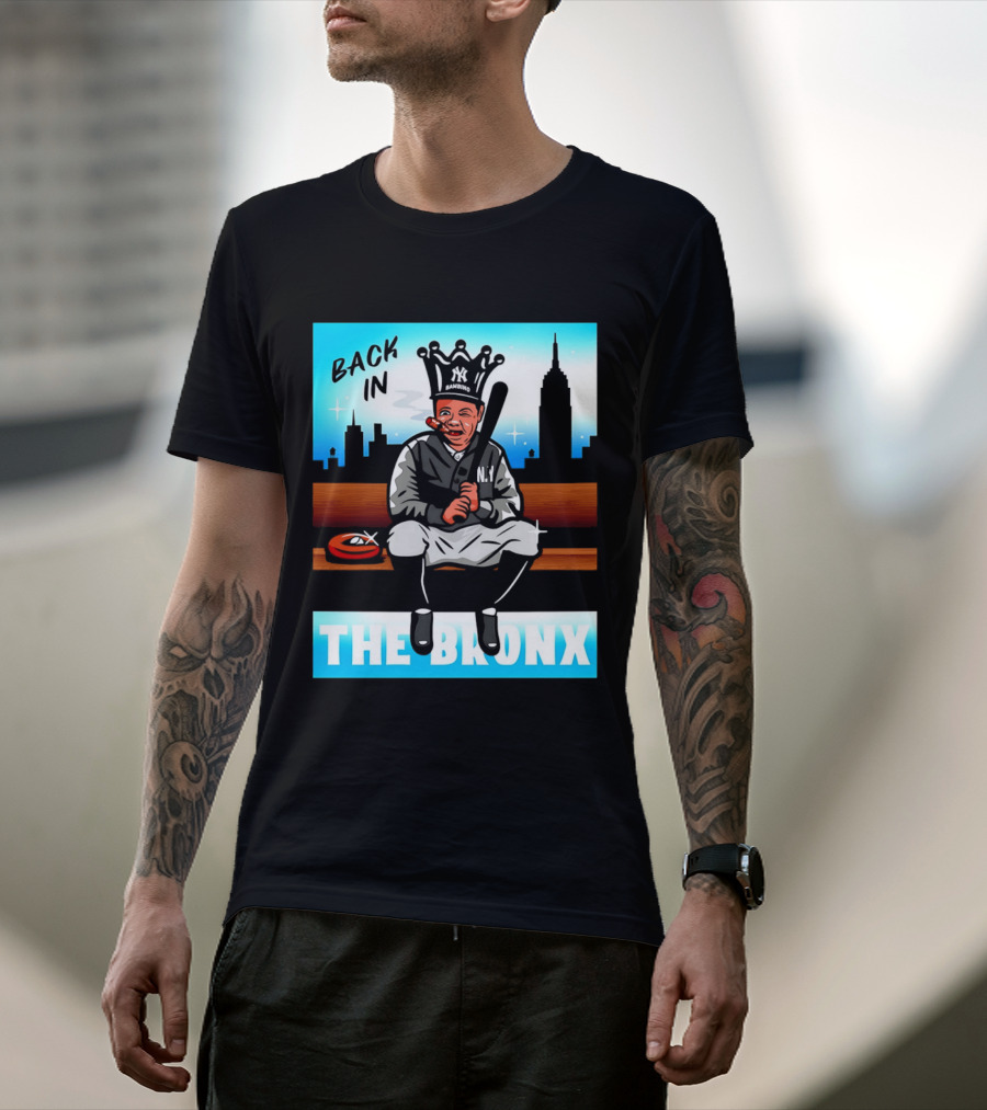 Back In The Bronx Bambino Opening Day Stadium King Baseball Legend T-Shirt