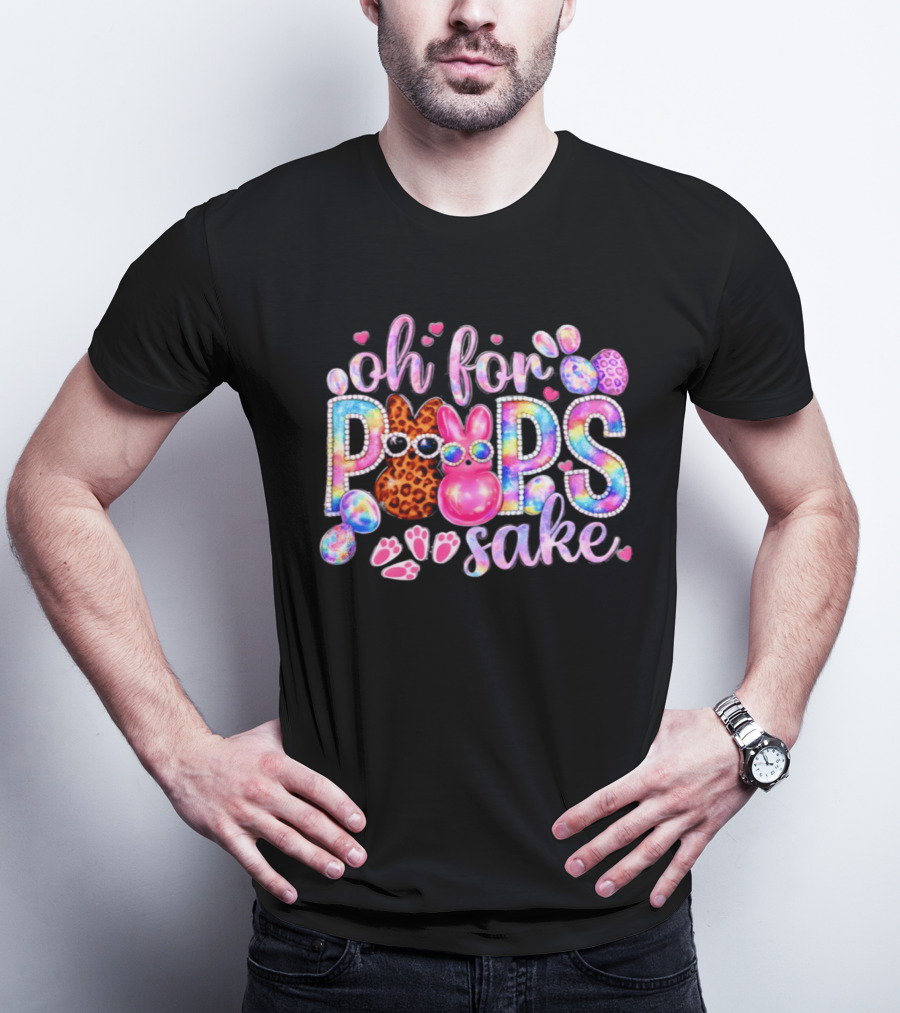 Oh For Peeps Sake Colorful Bunny Easter Day 2026 T-Shirt