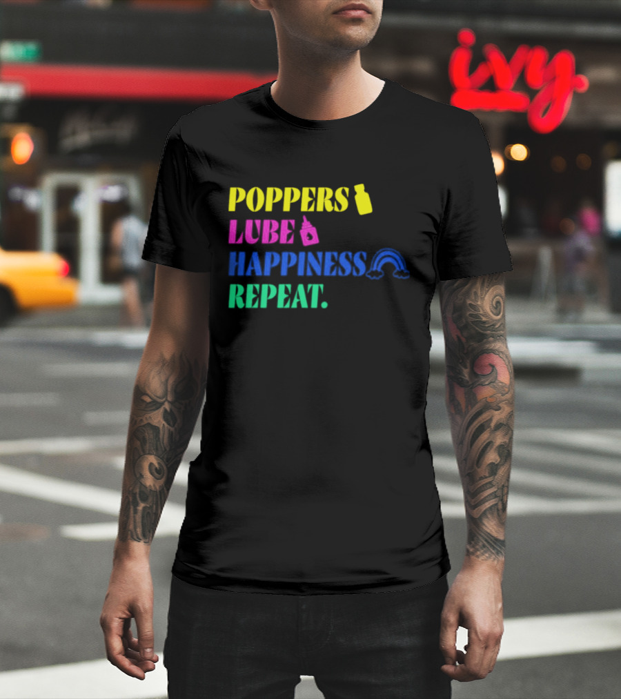 Poppers Lube Happiness Repeat LGBTQ Rainbow T-Shirt
