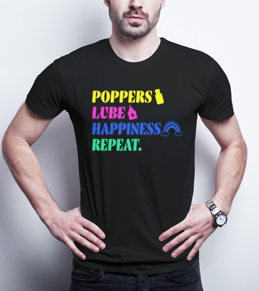 Poppers Lube Happiness Repeat LGBTQ Rainbow T-Shirt
