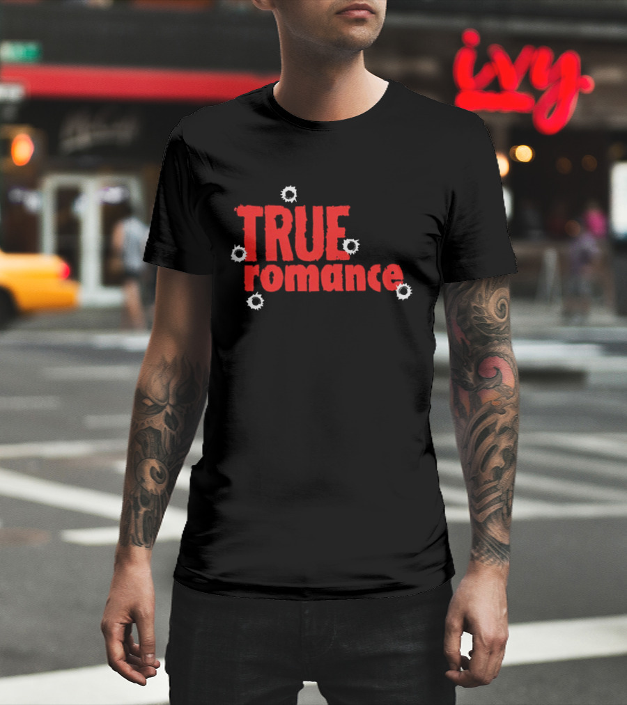 True Romance Bullet Hole Aesthetic T-Shirt