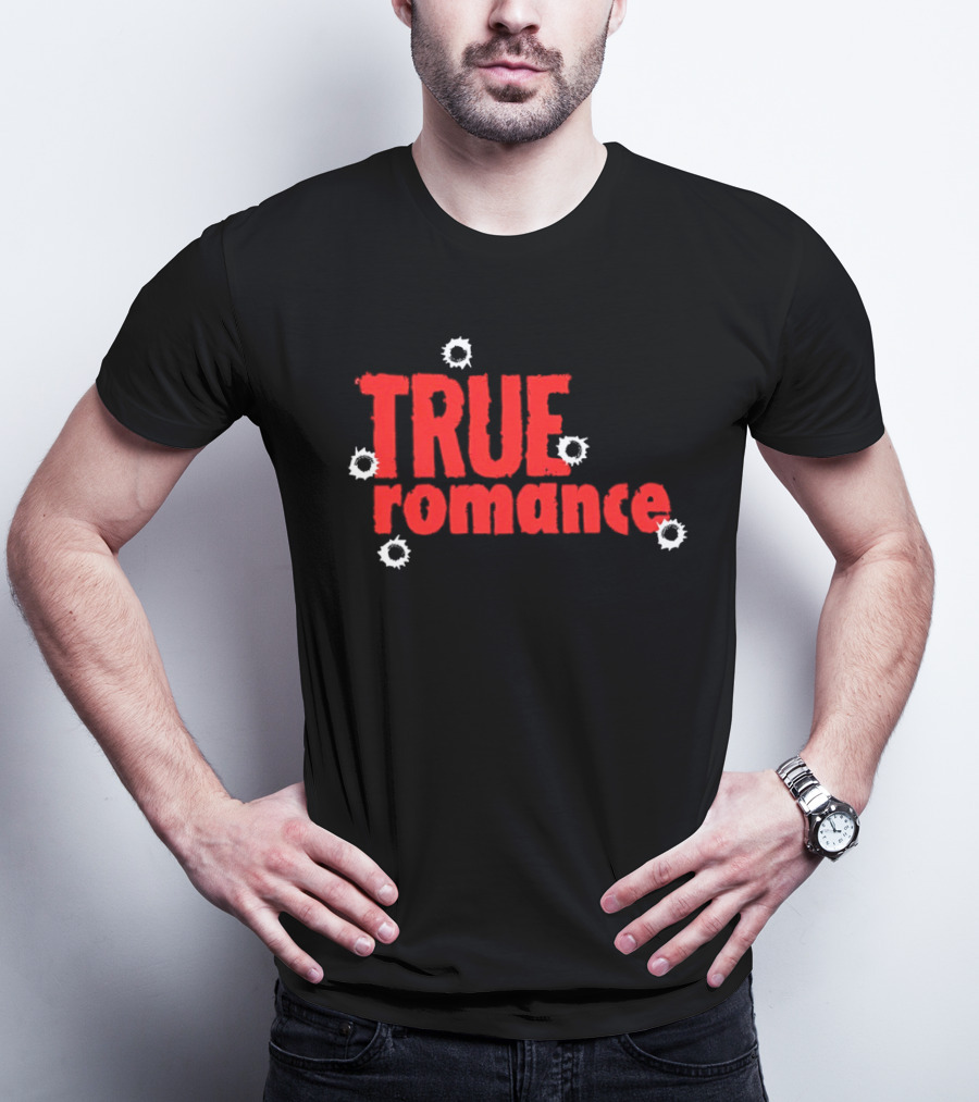 True Romance Bullet Hole Aesthetic T-Shirt