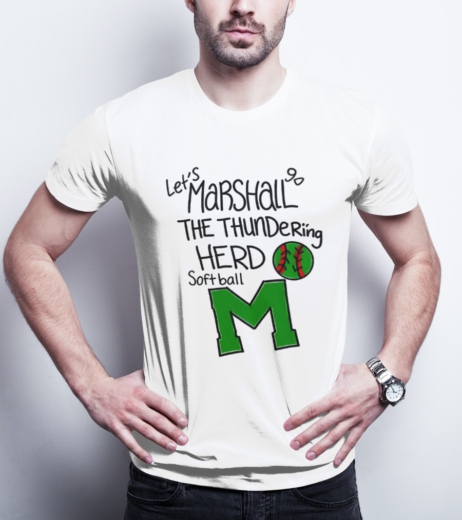Let's Marshall Go The Thundering Herd Softball M T-Shirt
