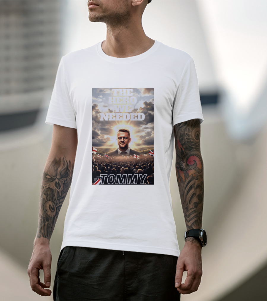The Hero We Needed Tommy Robinson England Flags Crowd T-Shirt