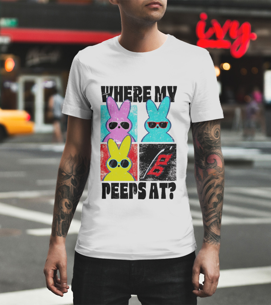 Where My Peeps At Sunglasses Colorful Bunnies Pop T-Shirt