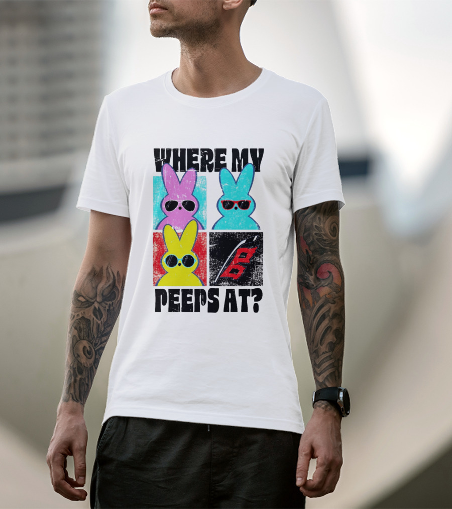 Where My Peeps At Sunglasses Colorful Bunnies Pop T-Shirt