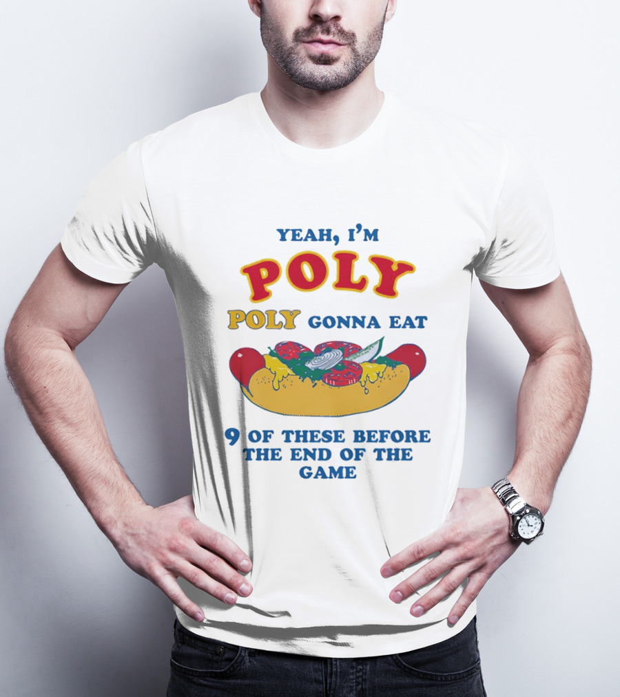 Yeah I'm Poly Poly Gonna Eat 9 Of These Before The End Of The Game Hot Dog Visual T-Shirt