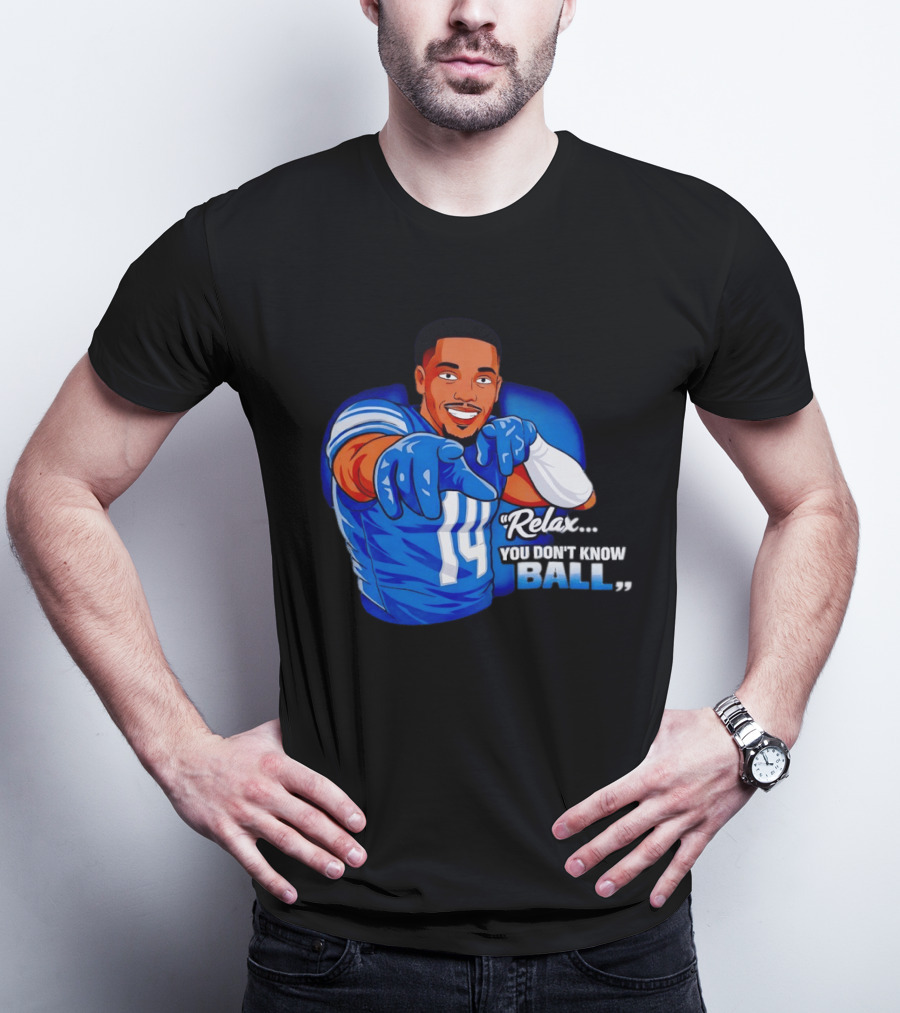 Amon Ra St Brown 14 Detroit Lions Relax You Don't Know Ball T-Shirt