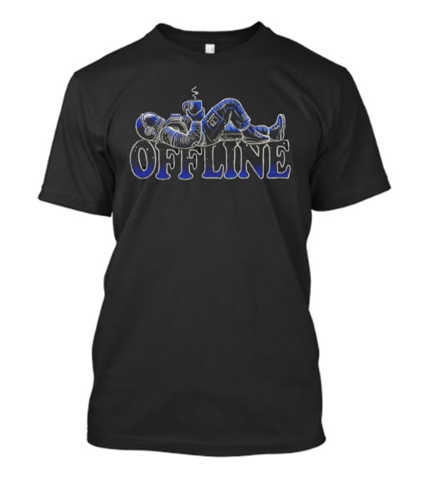 Astronaut Relaxing Offline With Coffee Cup In Space T-Shirt