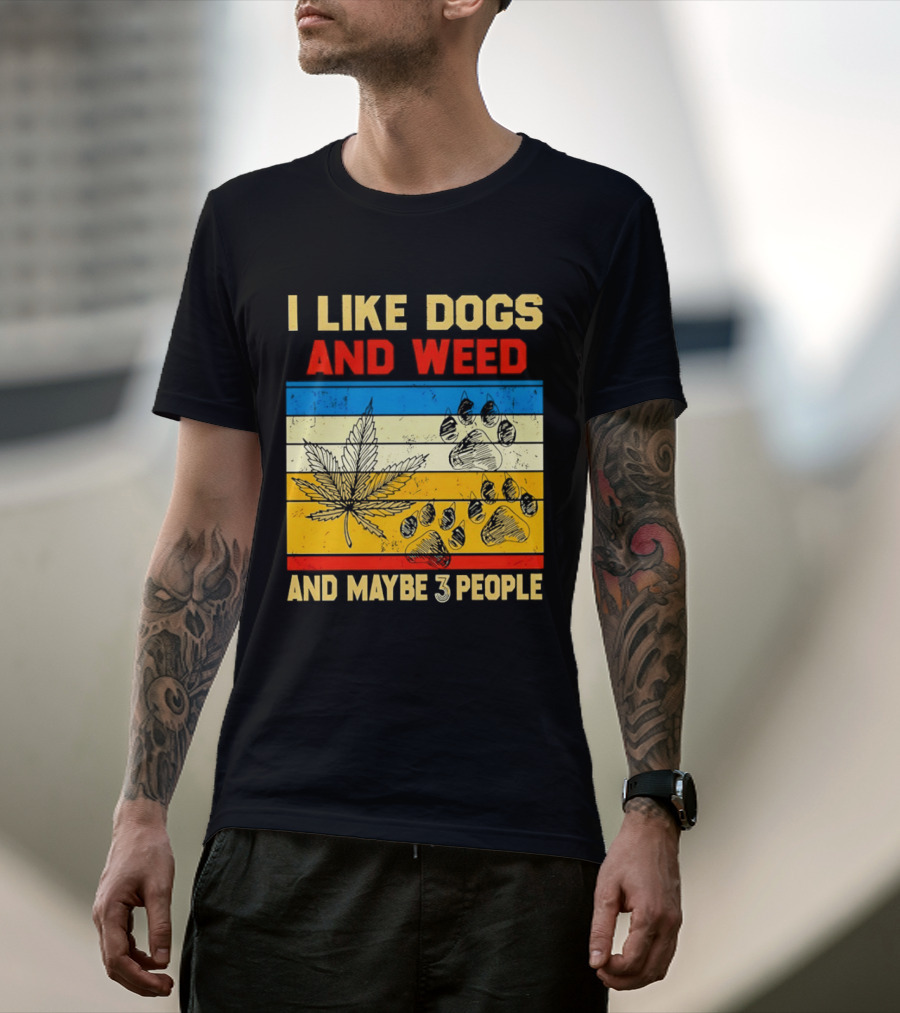 I Like Dogs And Weed And Maybe 3 People Vintage Stripes Cannabis Leaf Paw Print T-Shirt