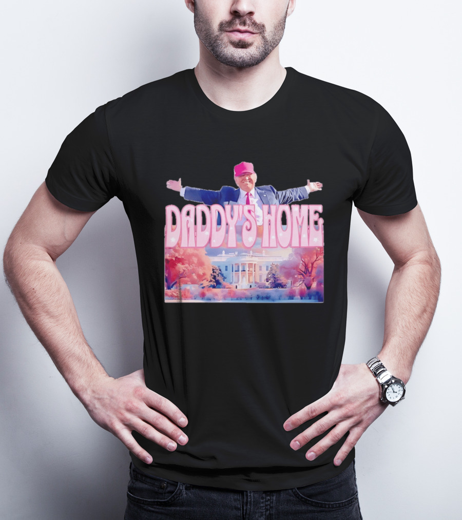 Daddy's Home Pink Hat White House Trump Scene T-Shirt