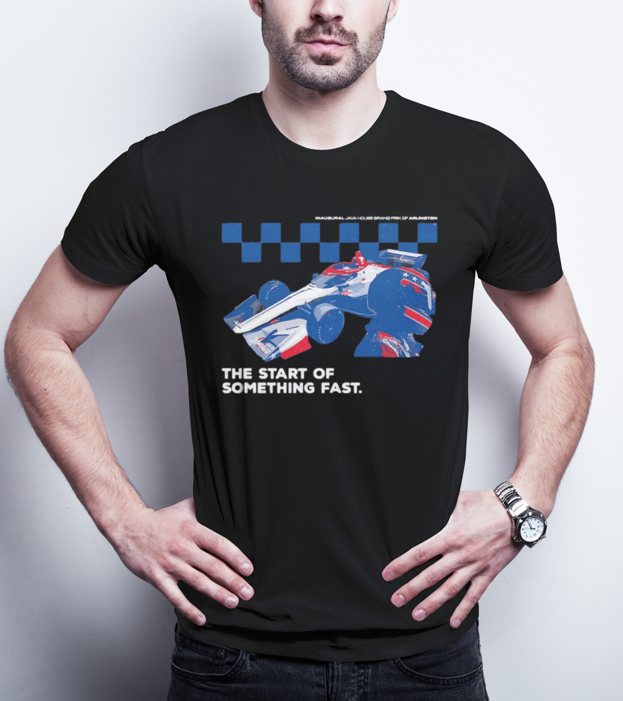 Java House GPA The Start Of Something Fast Racing Car T-Shirt