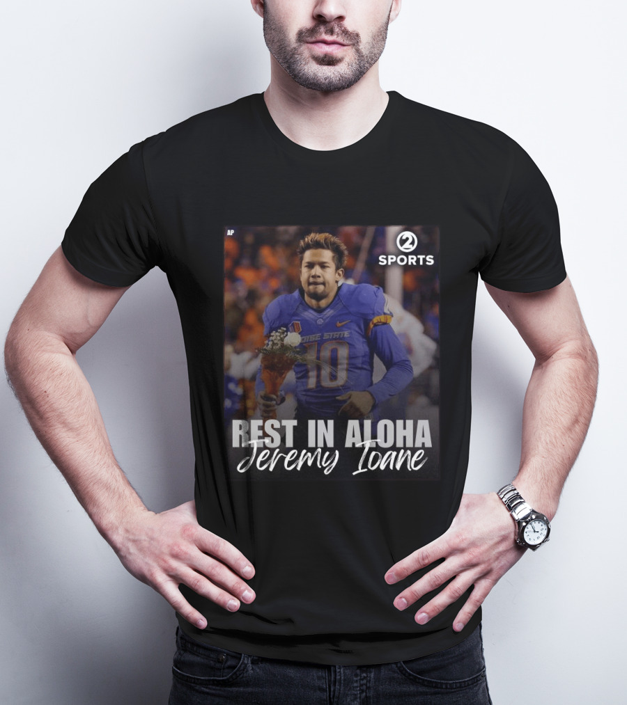 Rest In Aloha Jeremy Ioane Boise State Football 2010 2014 T-Shirt