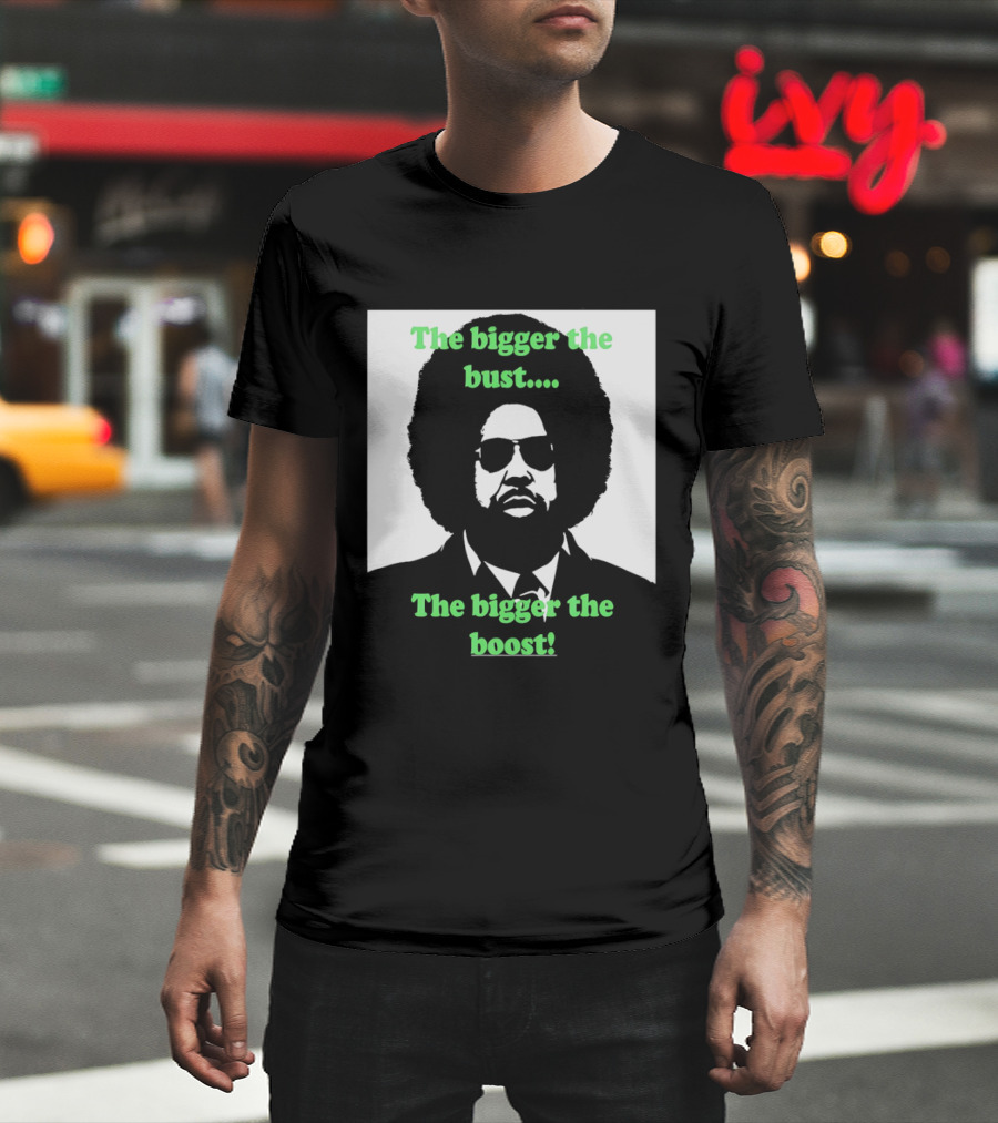 The Bigger The Bust The Bigger The Boost Afro Glasses Suit T-Shirt