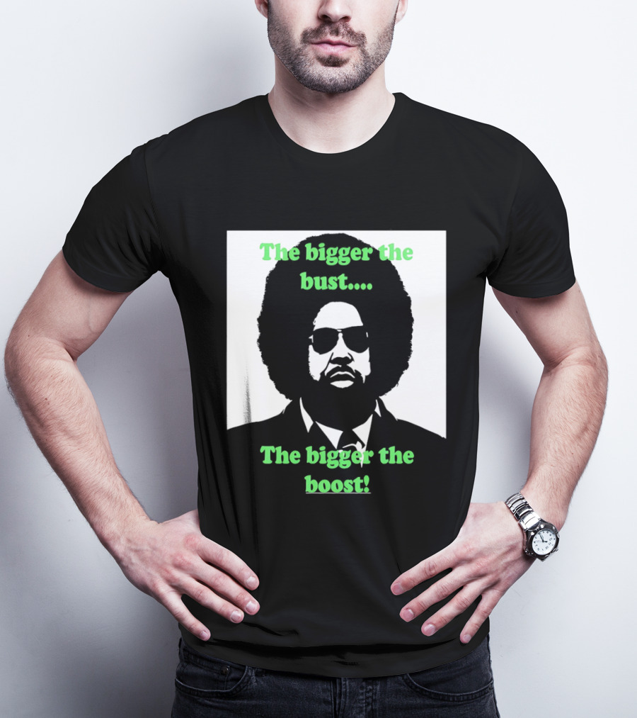 The Bigger The Bust The Bigger The Boost Afro Glasses Suit T-Shirt