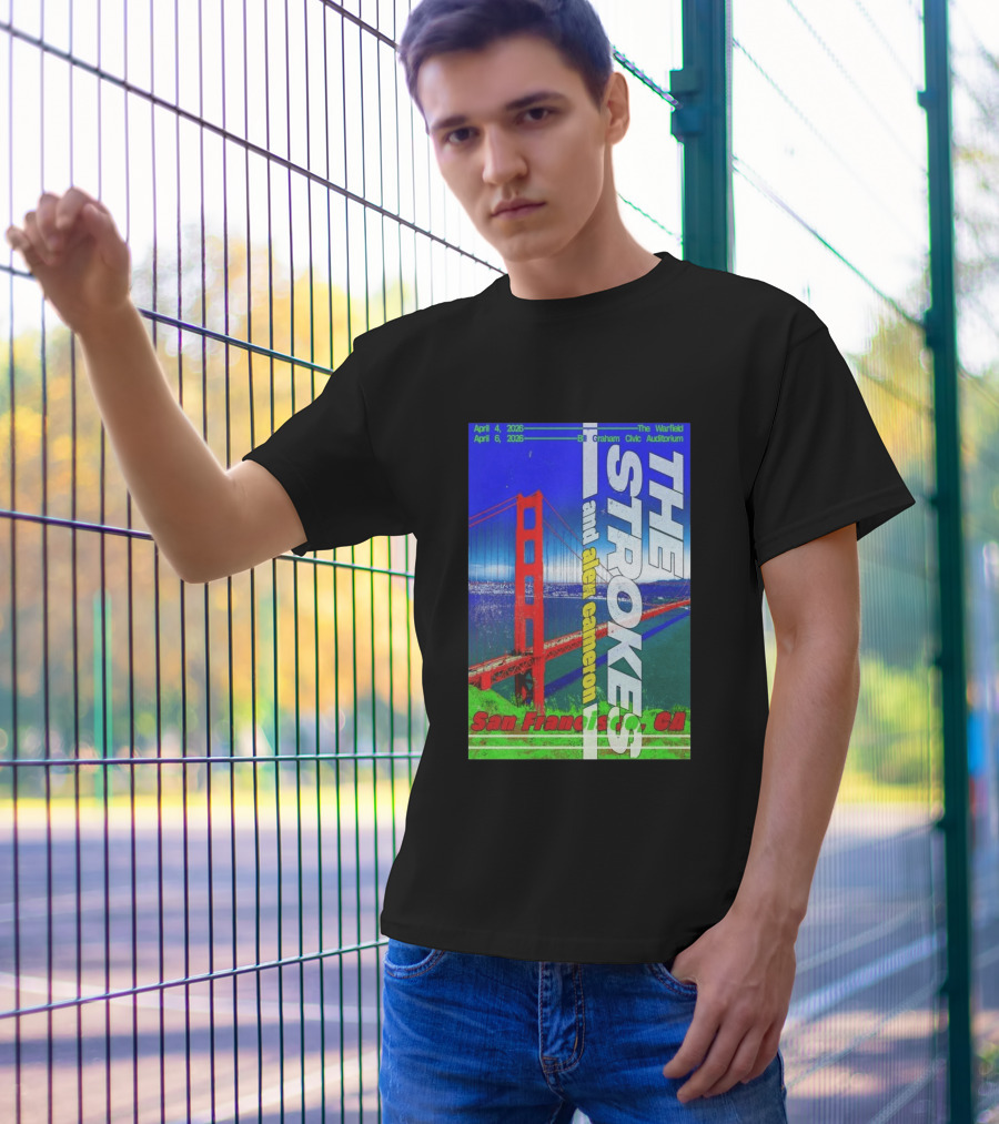 The Strokes And Alex Cameron San Francisco April 4 6 2026 The Warfield Bill Graham Civic Auditorium T-Shirt