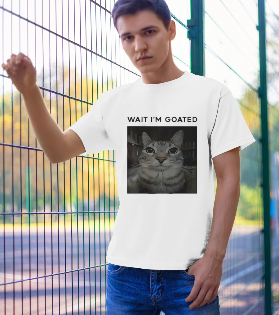Wait I'm Goated Cat T-Shirt