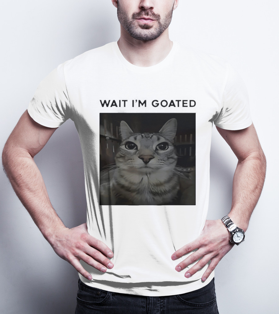 Wait I'm Goated Cat T-Shirt